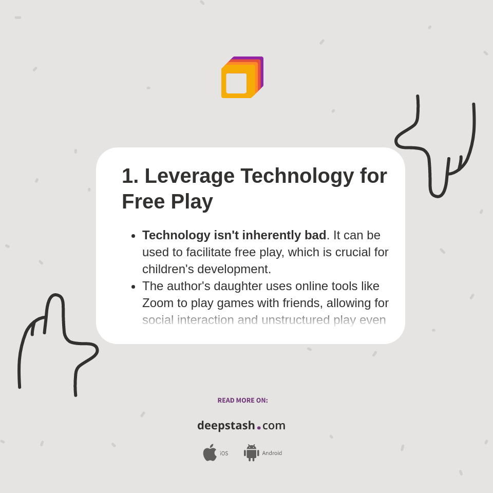 1. Leverage Technology for Free Play - Deepstash
