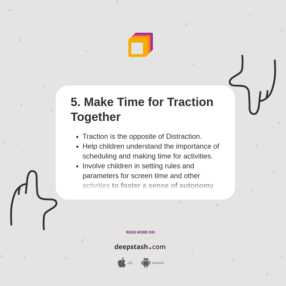 5. Make Time for Traction Together - Deepstash