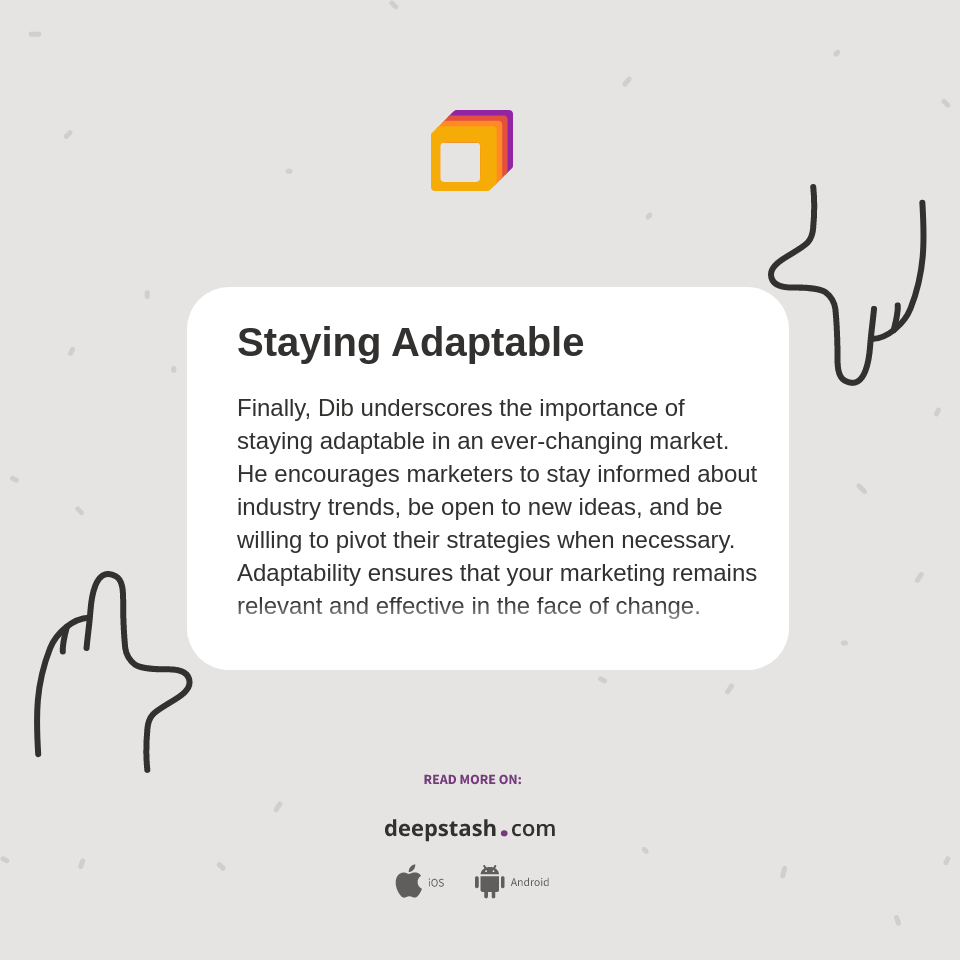 Staying Adaptable - Deepstash