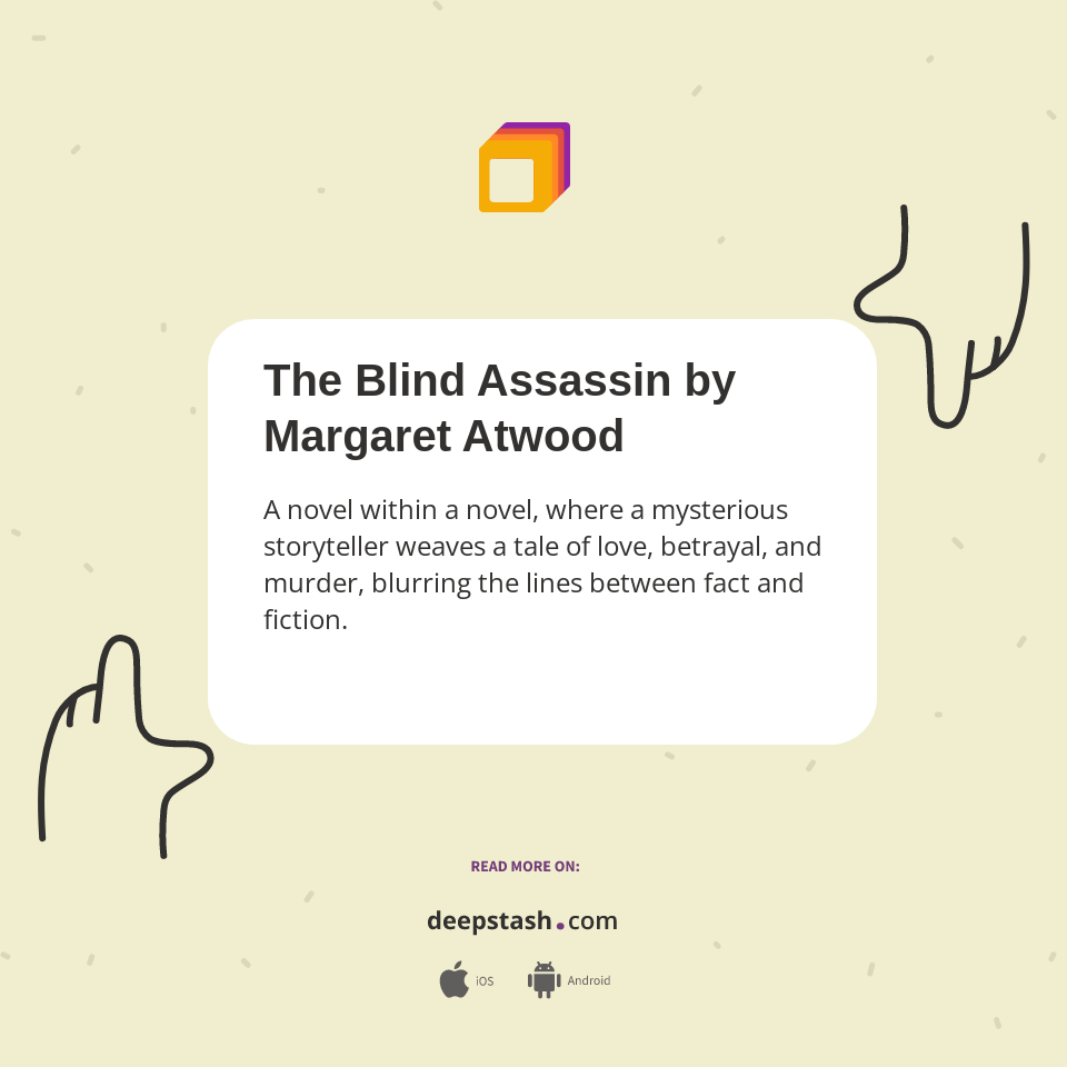 The Blind Assassin by Margaret Atwood - Deepstash