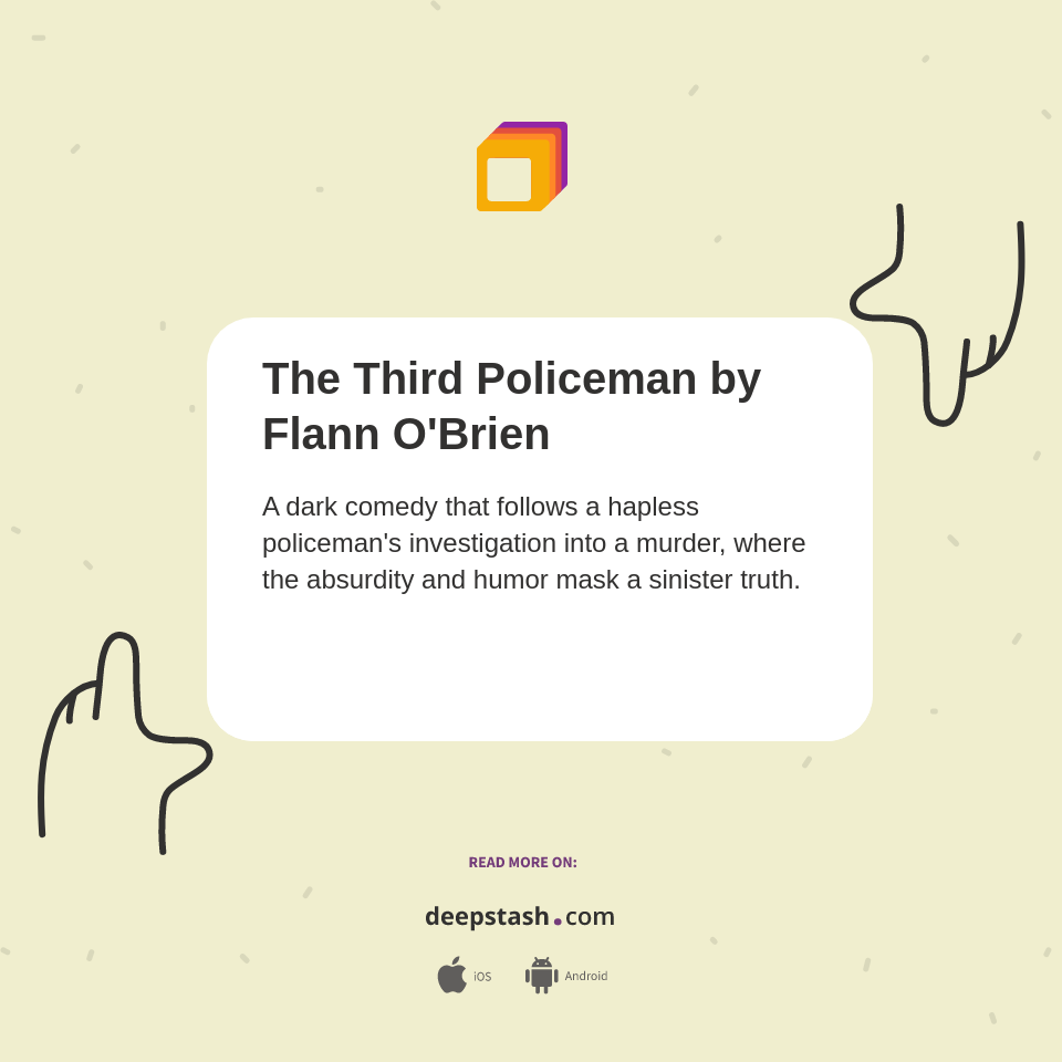 The Third Policeman by Flann O'Brien - Deepstash