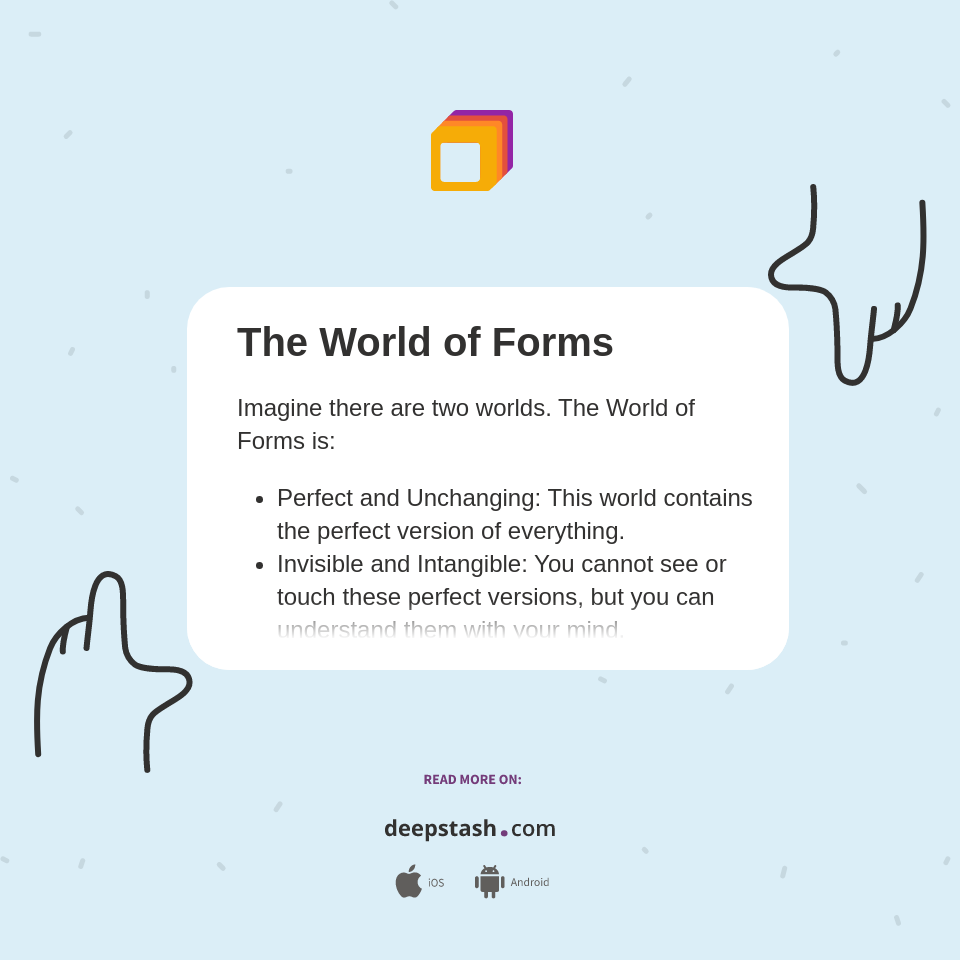 The World of Forms - Deepstash