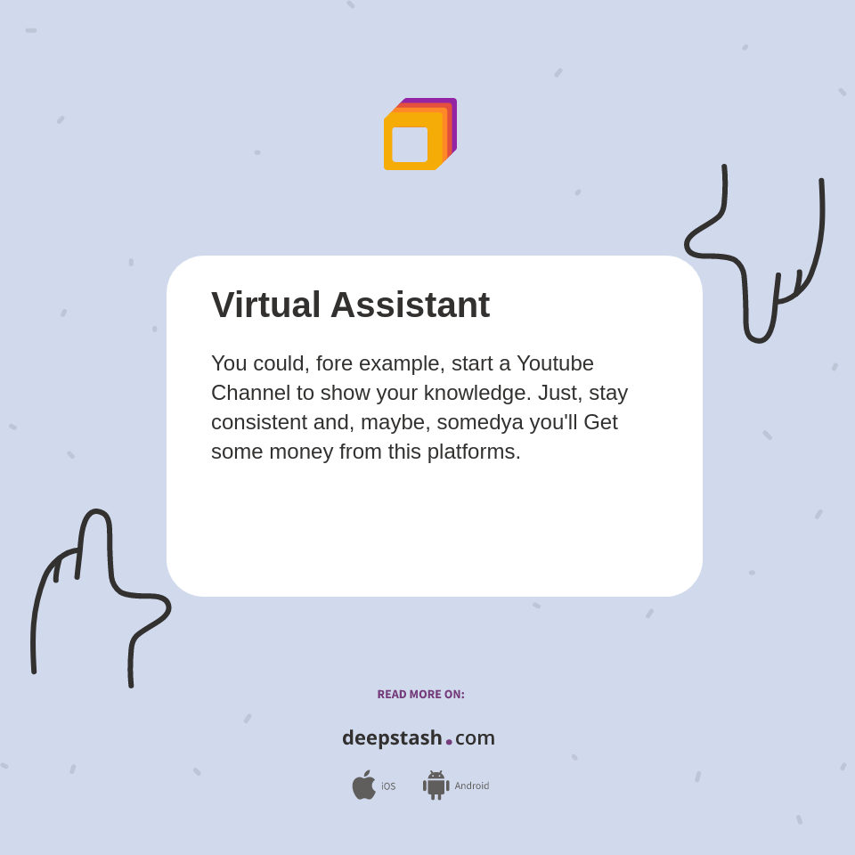 Virtual Assistant - Deepstash