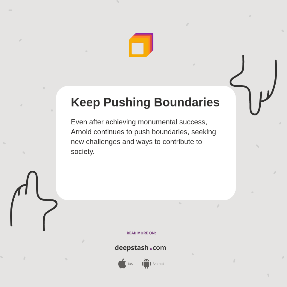 Keep Pushing Boundaries - Deepstash Keep Pushing Boundaries - Deepstash