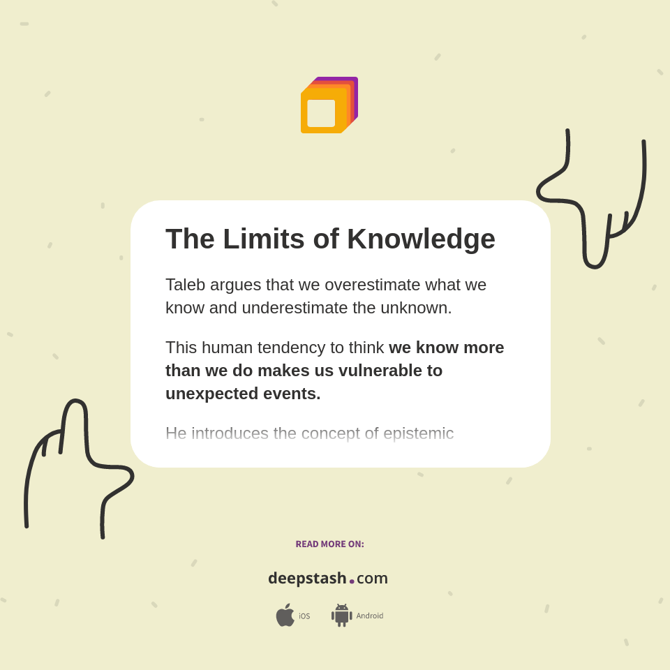 The Limits of Knowledge - Deepstash