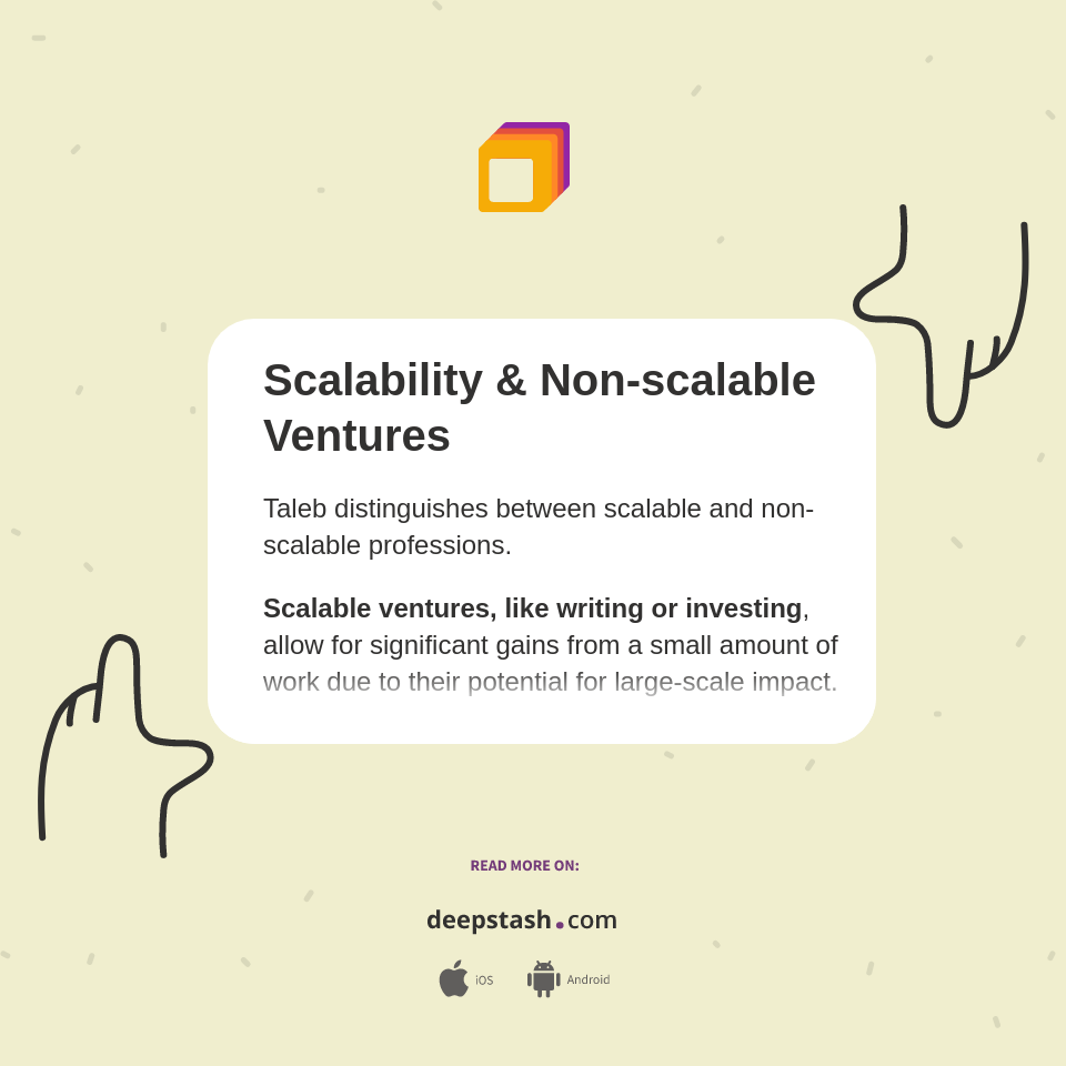Scalability & Non-scalable Ventures - Deepstash