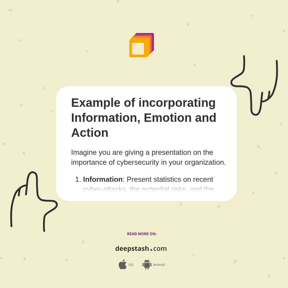 Example of incorporating Information, Emotion and Action - Deepstash