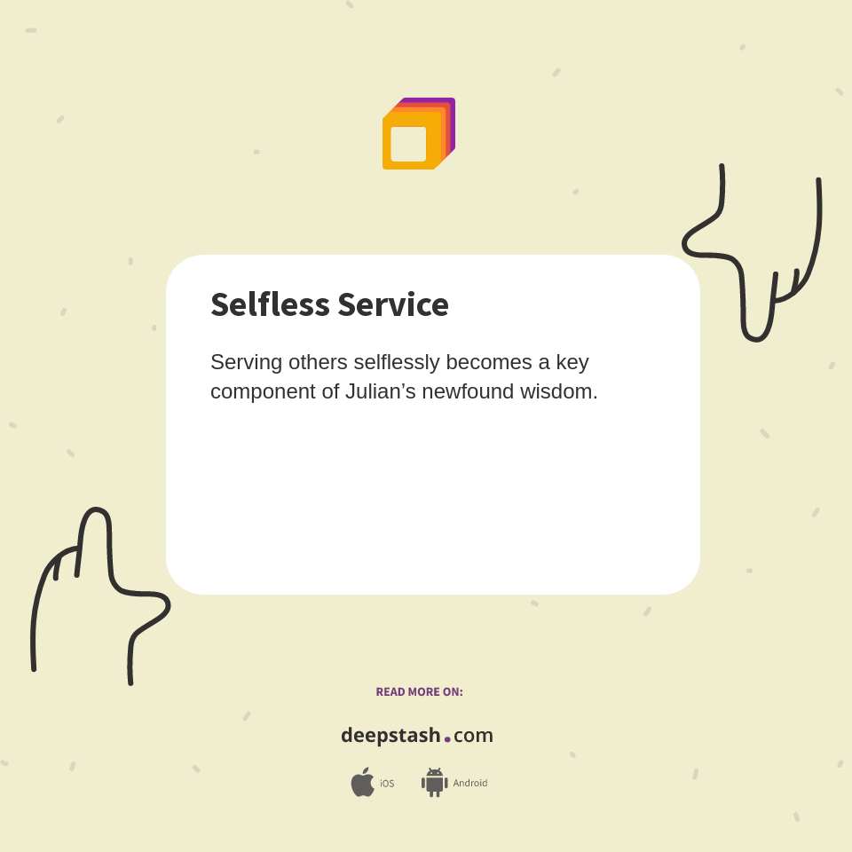 Selfless Service - Deepstash