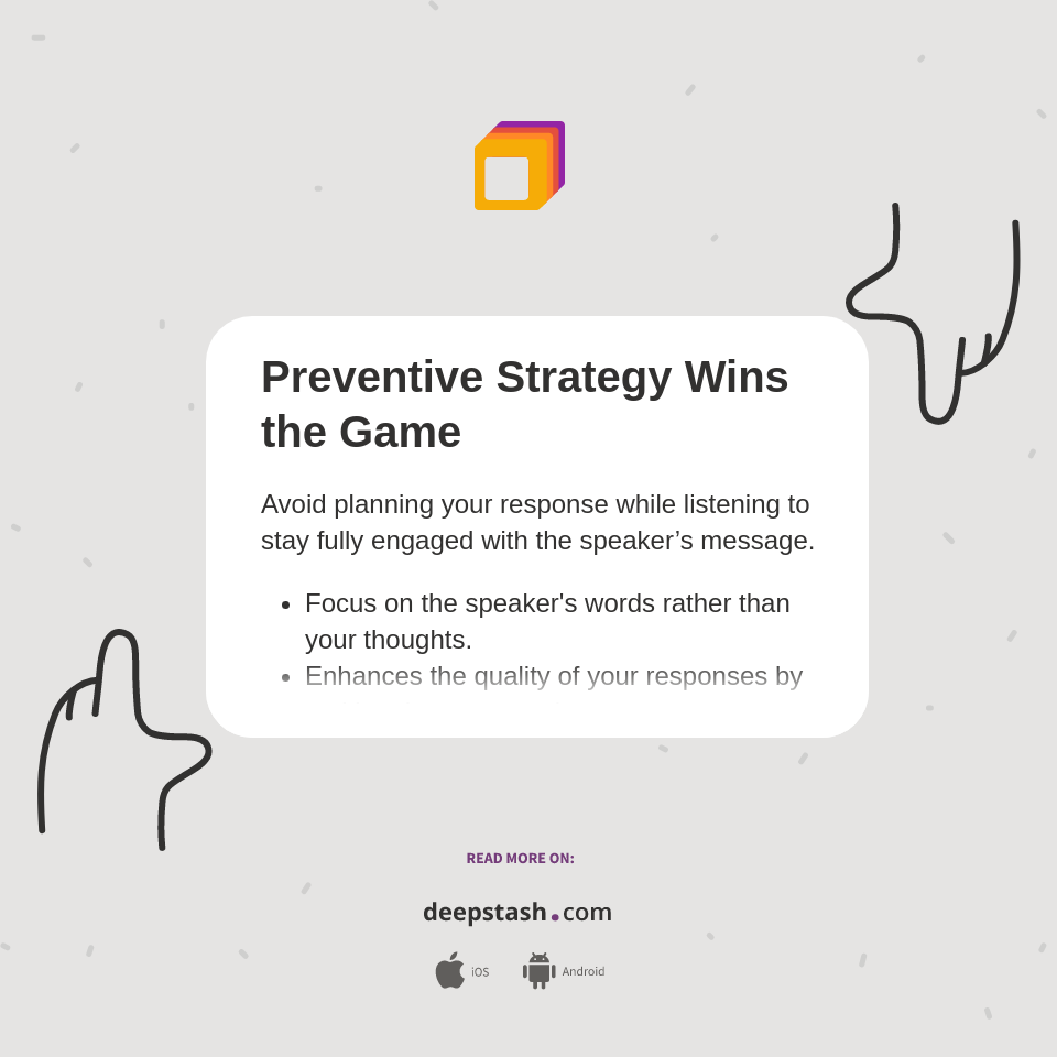 Preventive Strategy Wins the Game - Deepstash