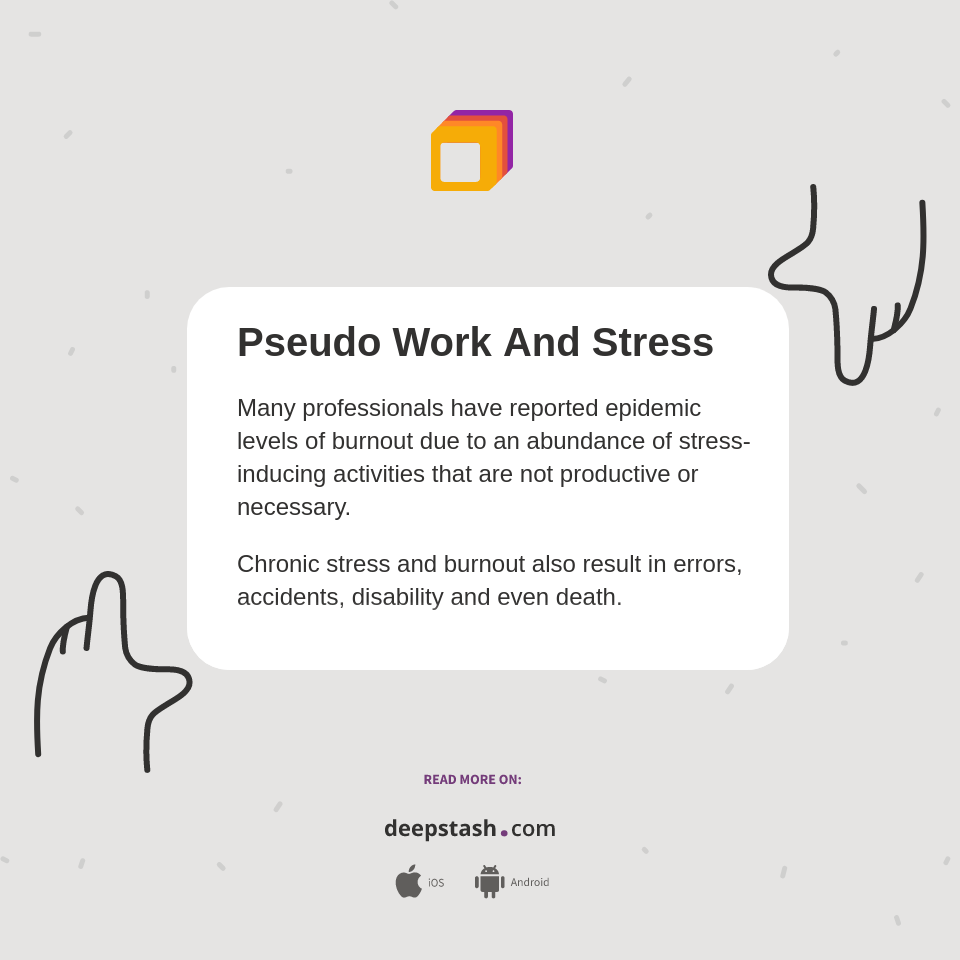 Pseudo Work And Stress - Deepstash