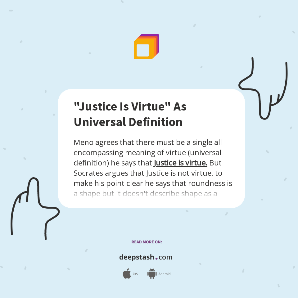 "Justice Is Virtue" As Universal Definition - Deepstash