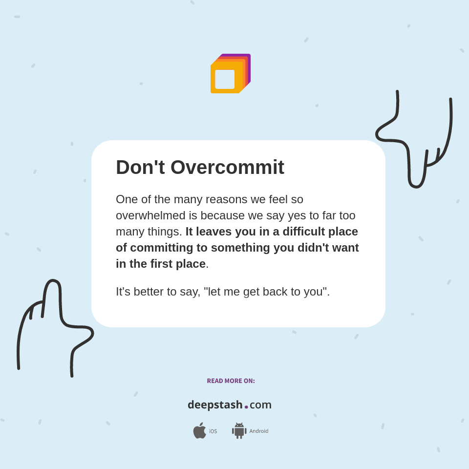 Don't Overcommit - Deepstash
