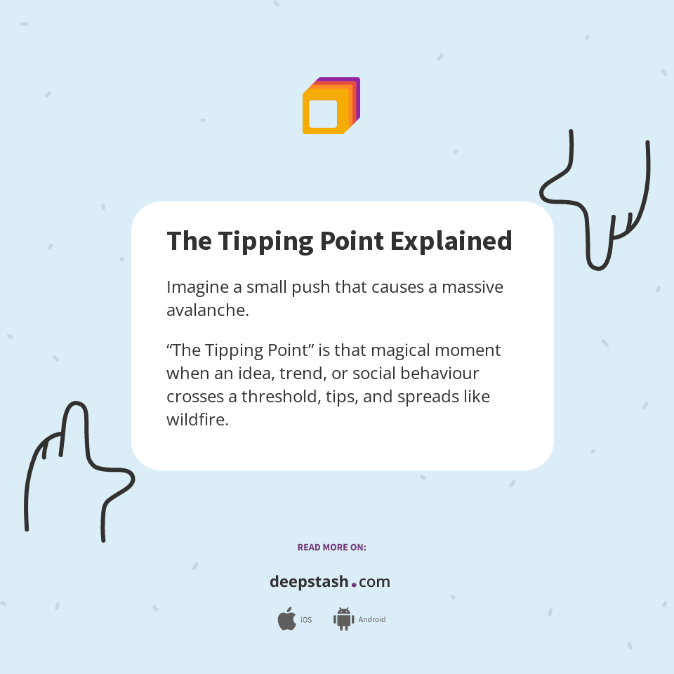 The Tipping Point Explained - Deepstash
