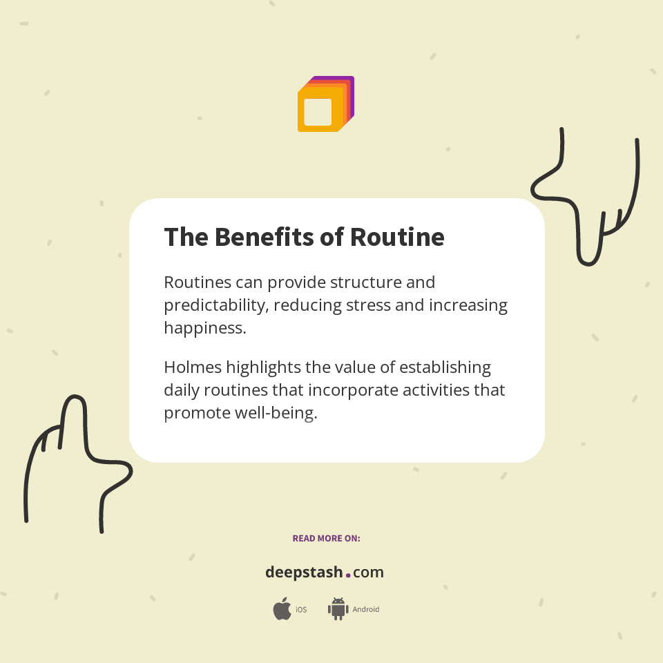 The Benefits of Routine - Deepstash