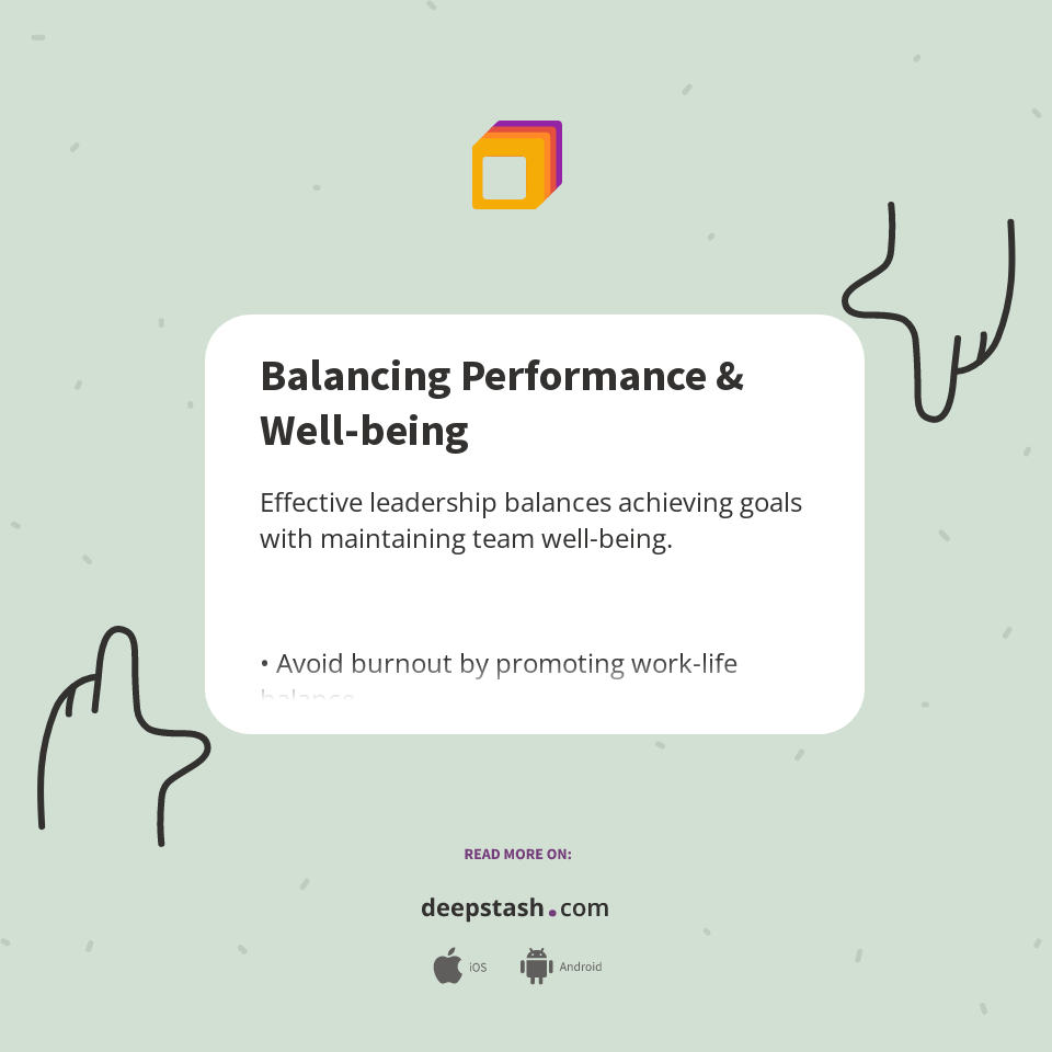 Balancing Performance & Well-being - Deepstash