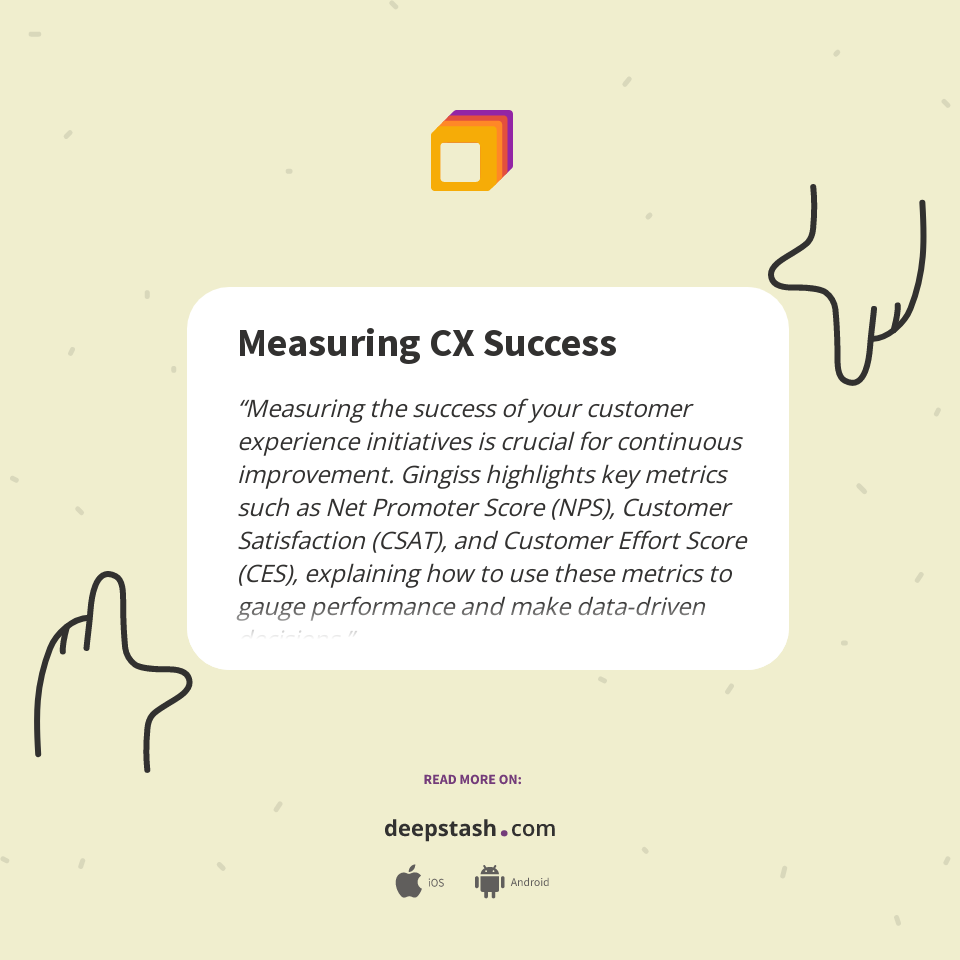 Measuring CX Success - Deepstash