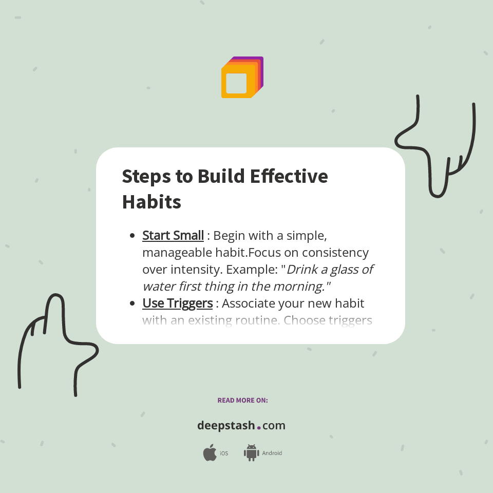 Steps to Build Effective Habits - Deepstash