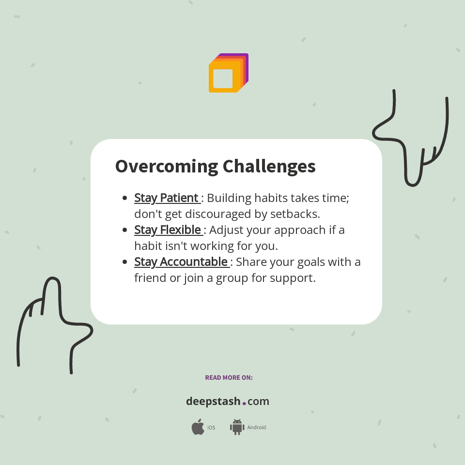 Overcoming Challenges - Deepstash