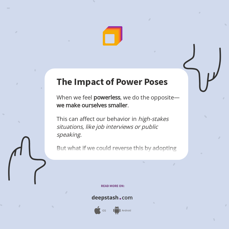 The Impact of Power Poses - Deepstash