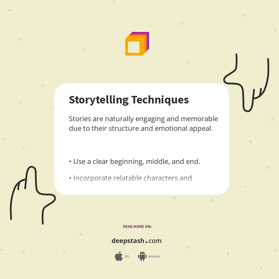 Storytelling Techniques - Deepstash