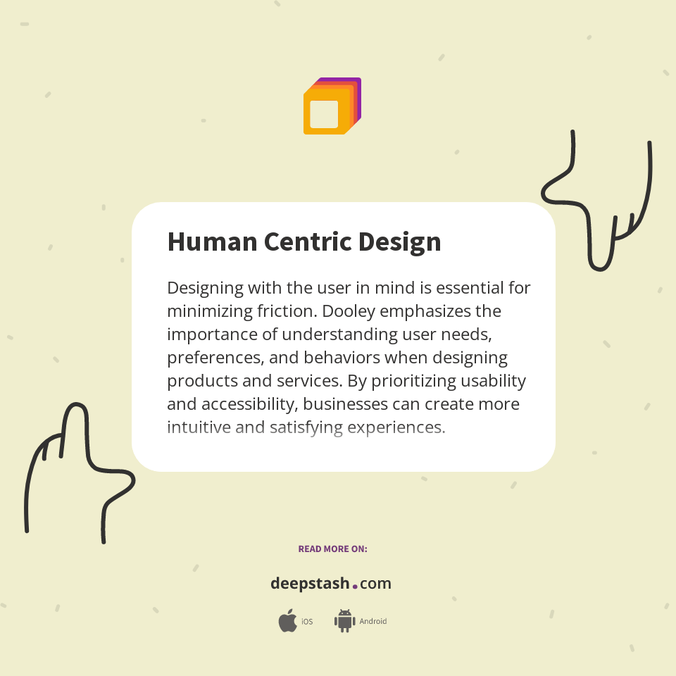 Human Centric Design - Deepstash