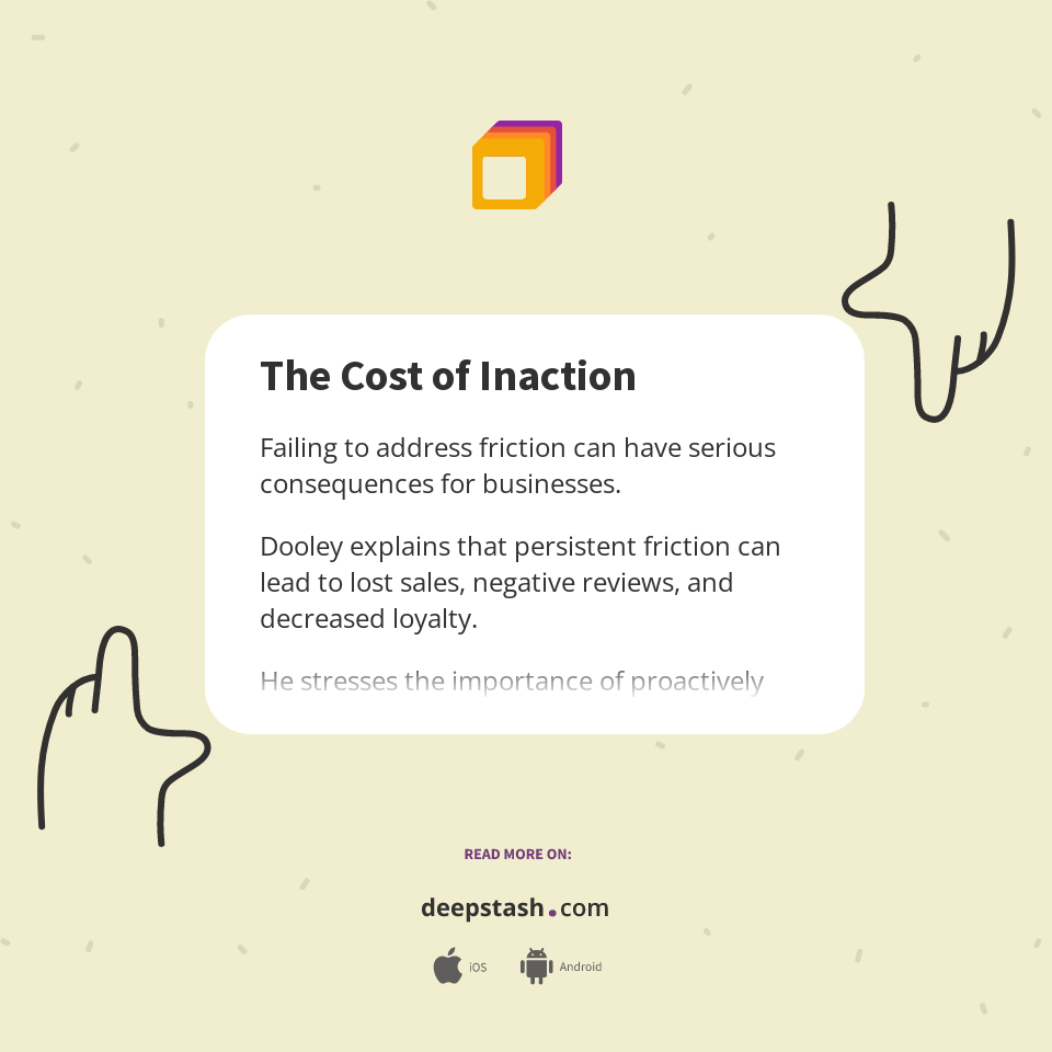 The Cost of Inaction - Deepstash