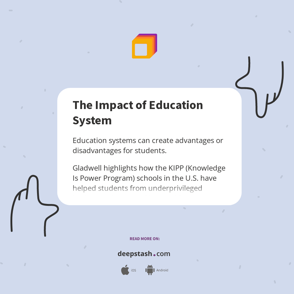 The Impact of Education System - Deepstash