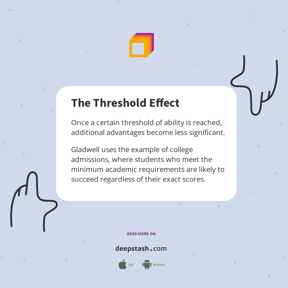 The Threshold Effect - Deepstash
