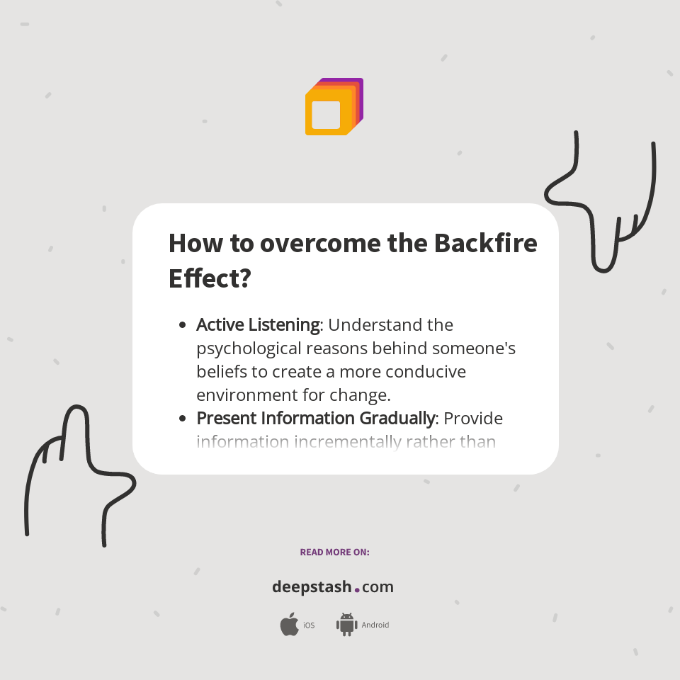 How to overcome the Backfire Effect? - Deepstash