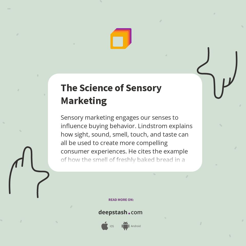The Science of Sensory Marketing - Deepstash