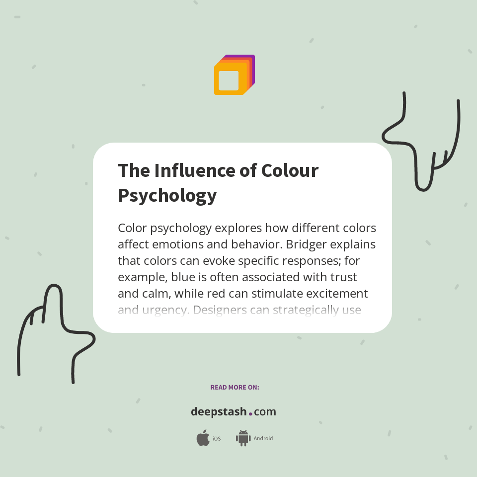 The Influence of Colour Psychology - Deepstash