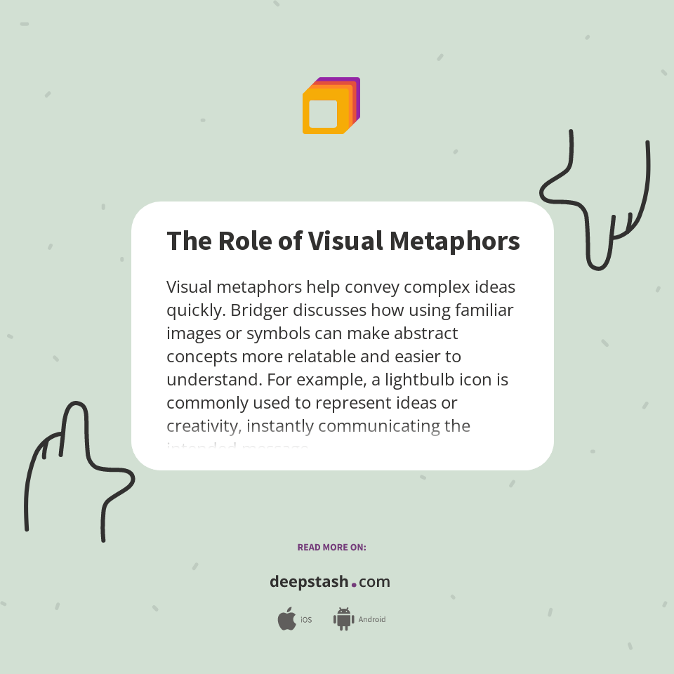The Role of Visual Metaphors - Deepstash