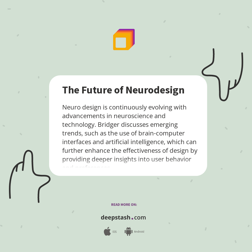 The Future of Neurodesign - Deepstash