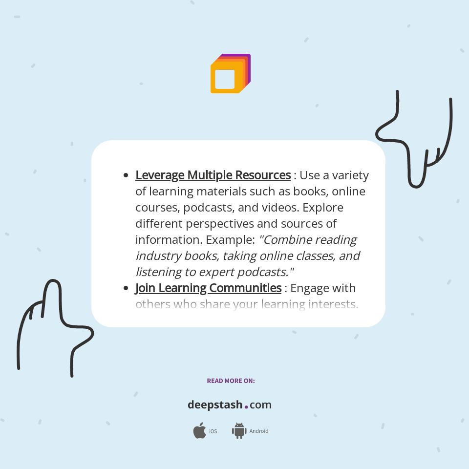 Leverage Multiple Resources :... - Deepstash