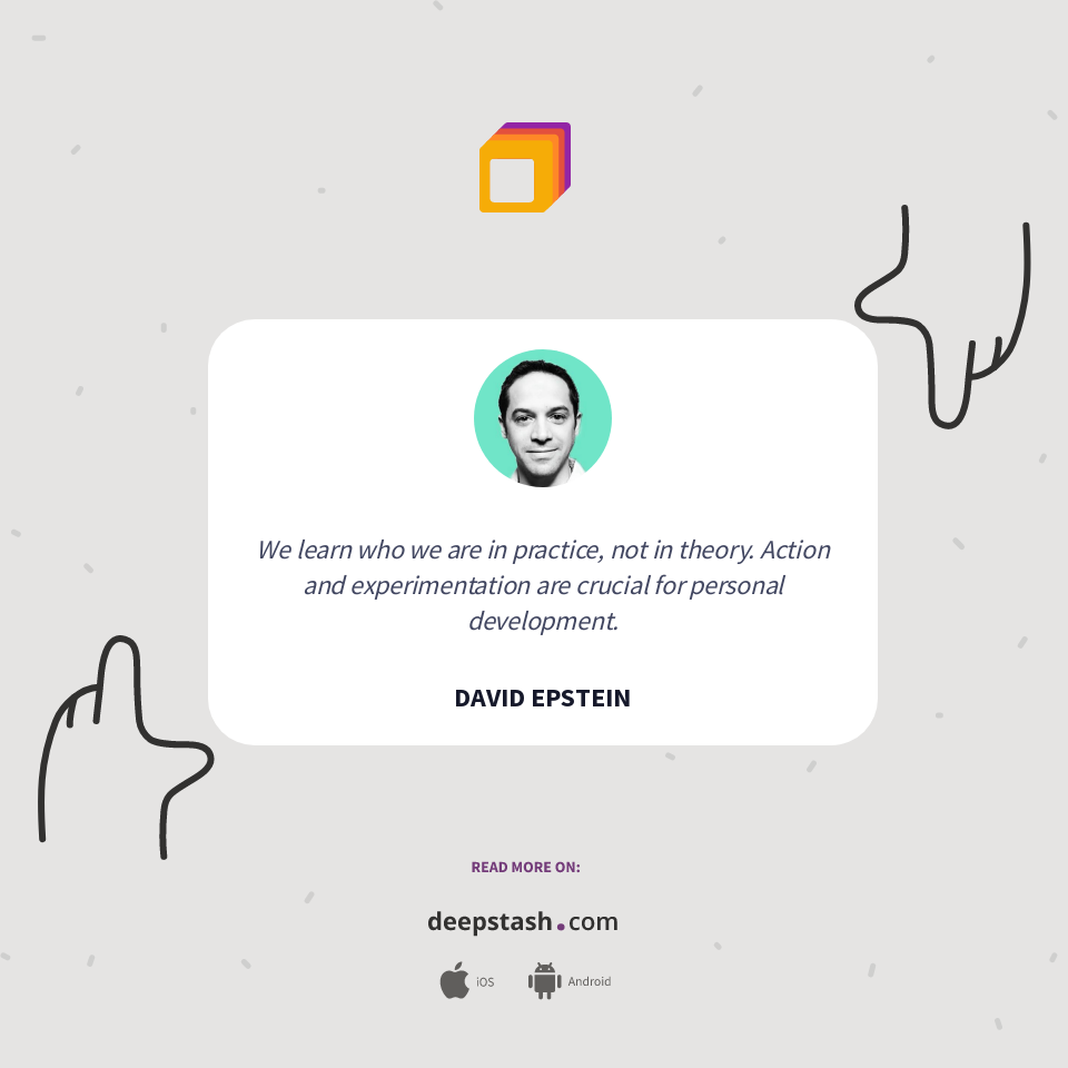 Quote by DAVID EPSTEIN - Deepstash