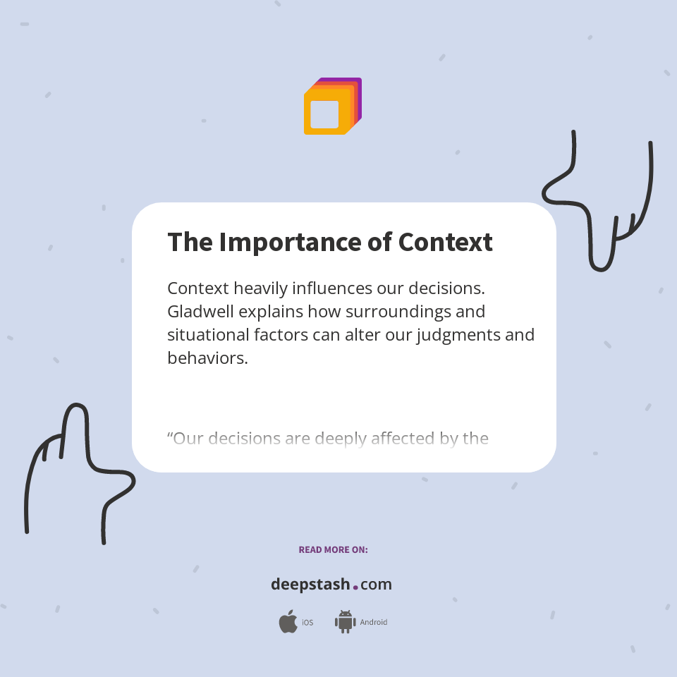 The Importance of Context - Deepstash