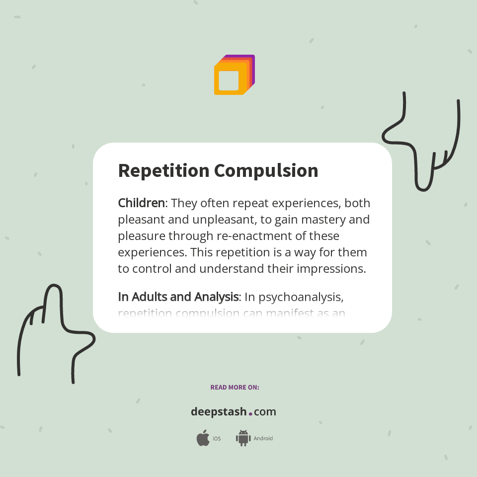Repetition Compulsion - Deepstash