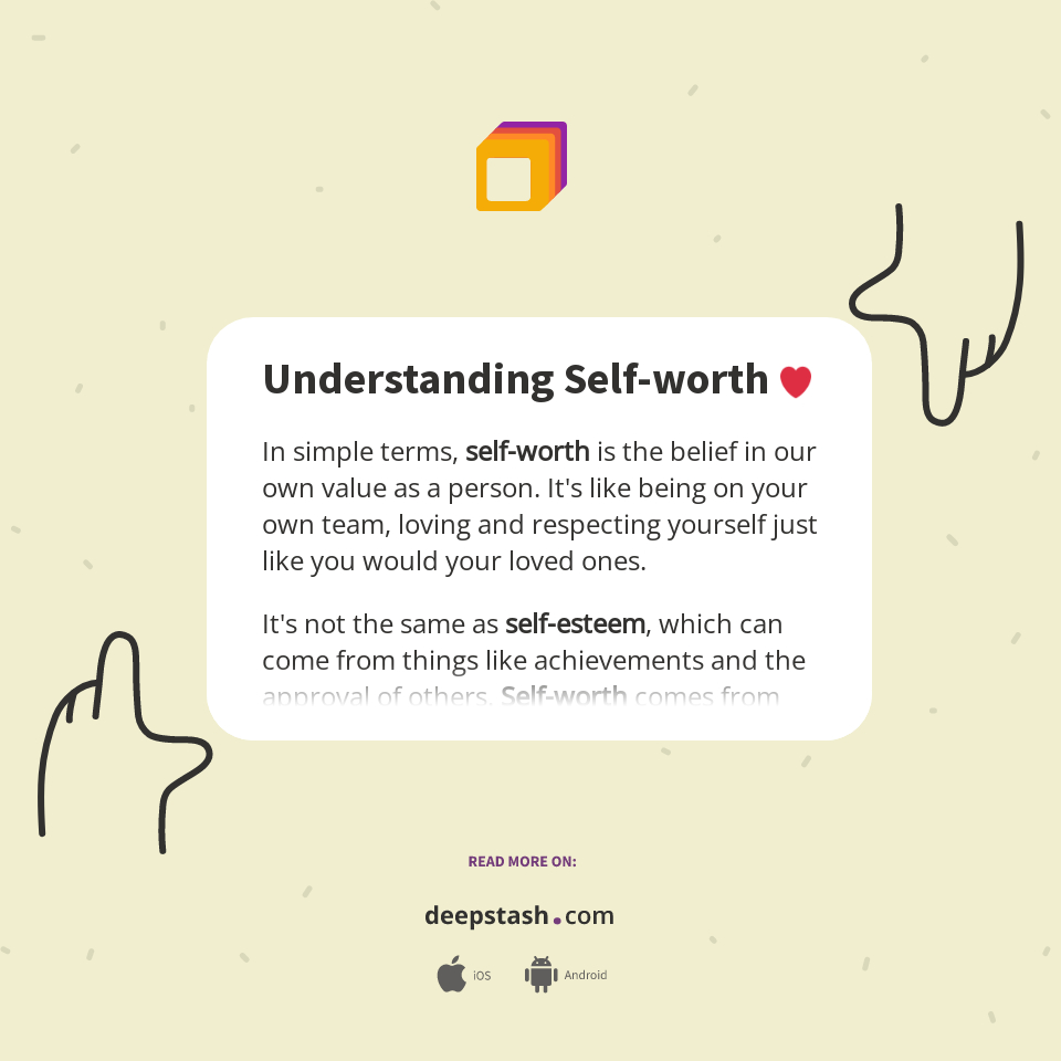 Understanding Self-worth ️ - Deepstash