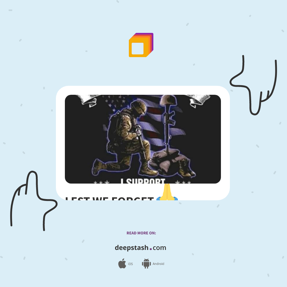 LEST WE FORGET 🙏 - Deepstash