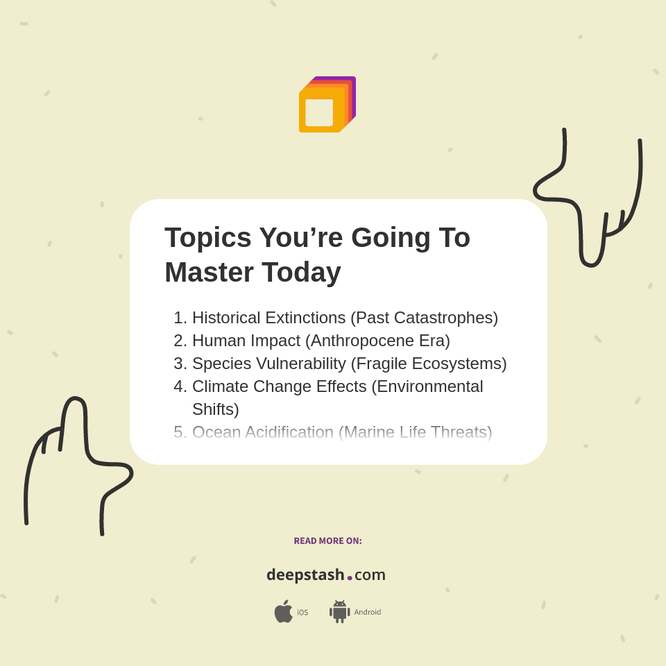 Topics You’re Going To Master Today - Deepstash