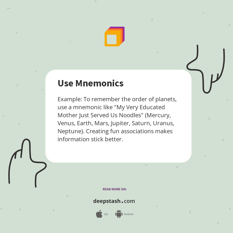 Use Mnemonics - Deepstash