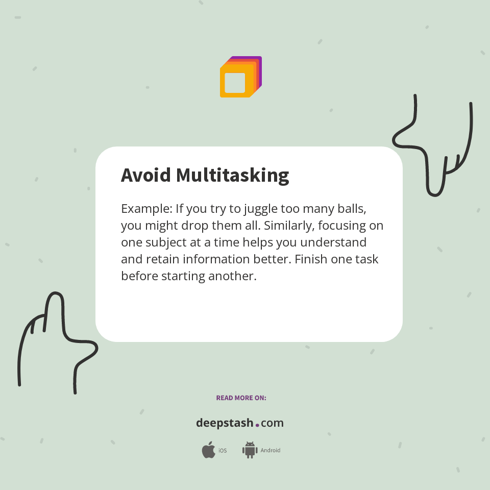 Avoid Multitasking - Deepstash