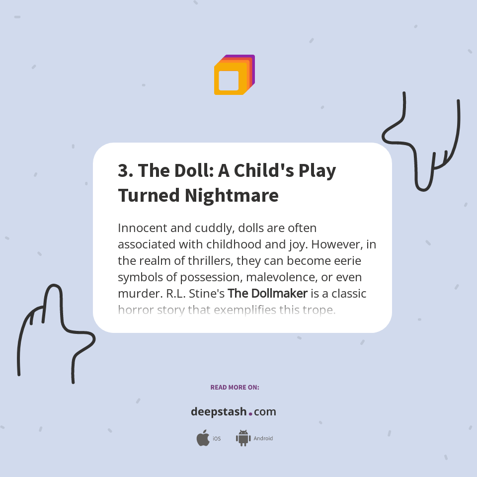 3. The Doll: A Child's Play Turned Nightmare - Deepstash