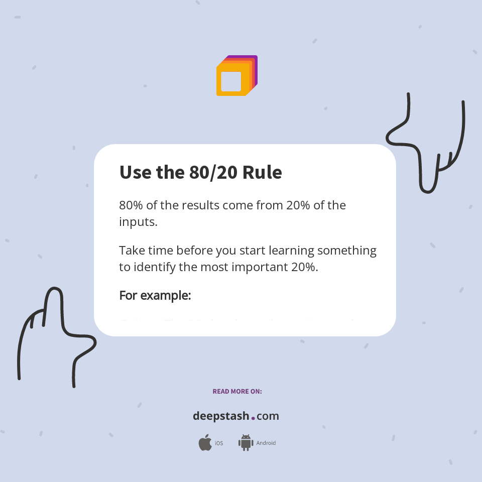 Use the 80/20 Rule - Deepstash
