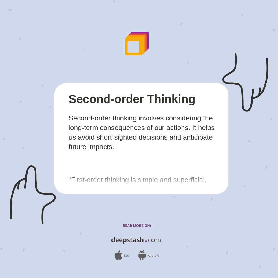 Second-order Thinking - Deepstash