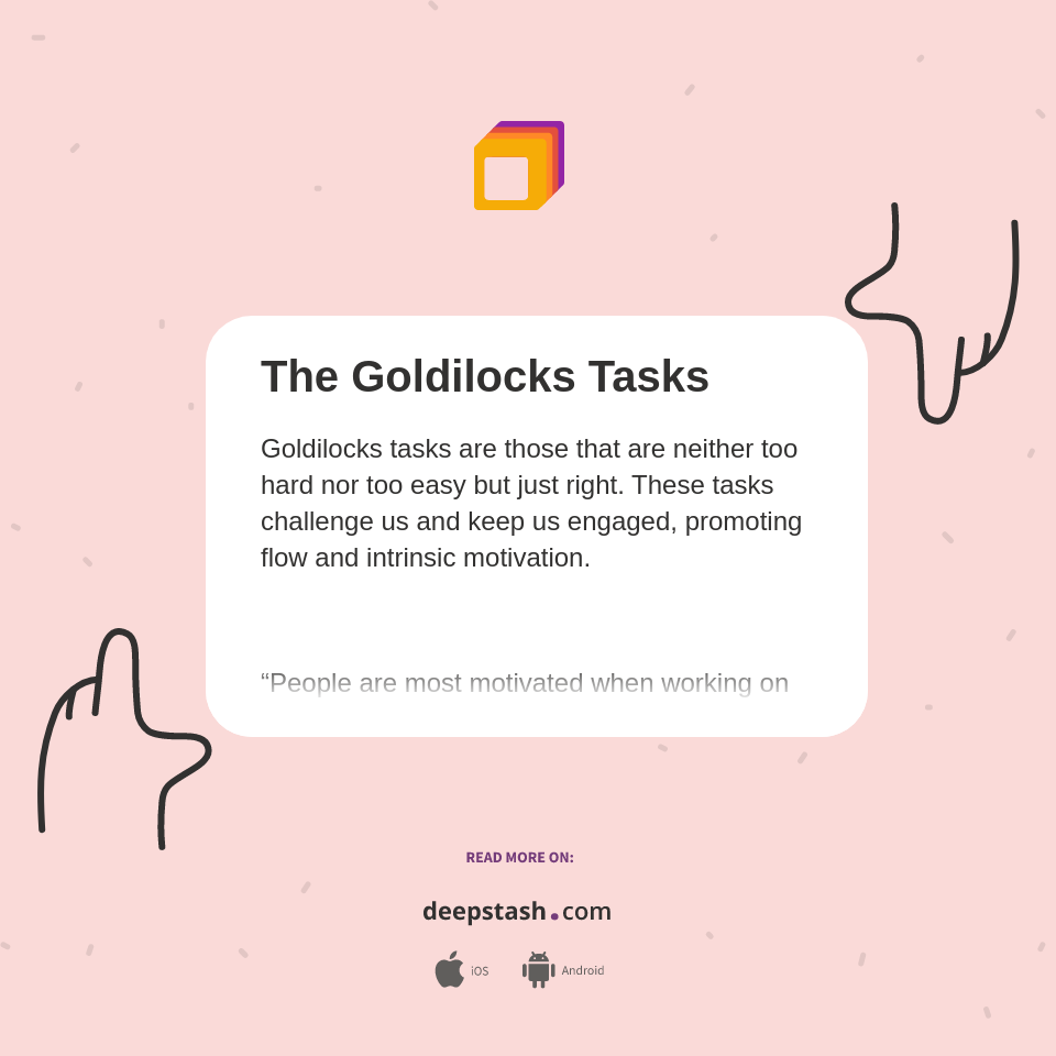 The Goldilocks Tasks - Deepstash
