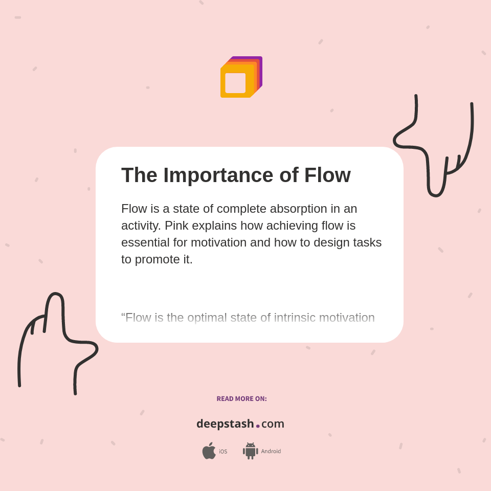 The Importance of Flow - Deepstash