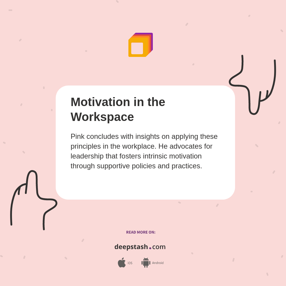 Motivation in the Workspace - Deepstash
