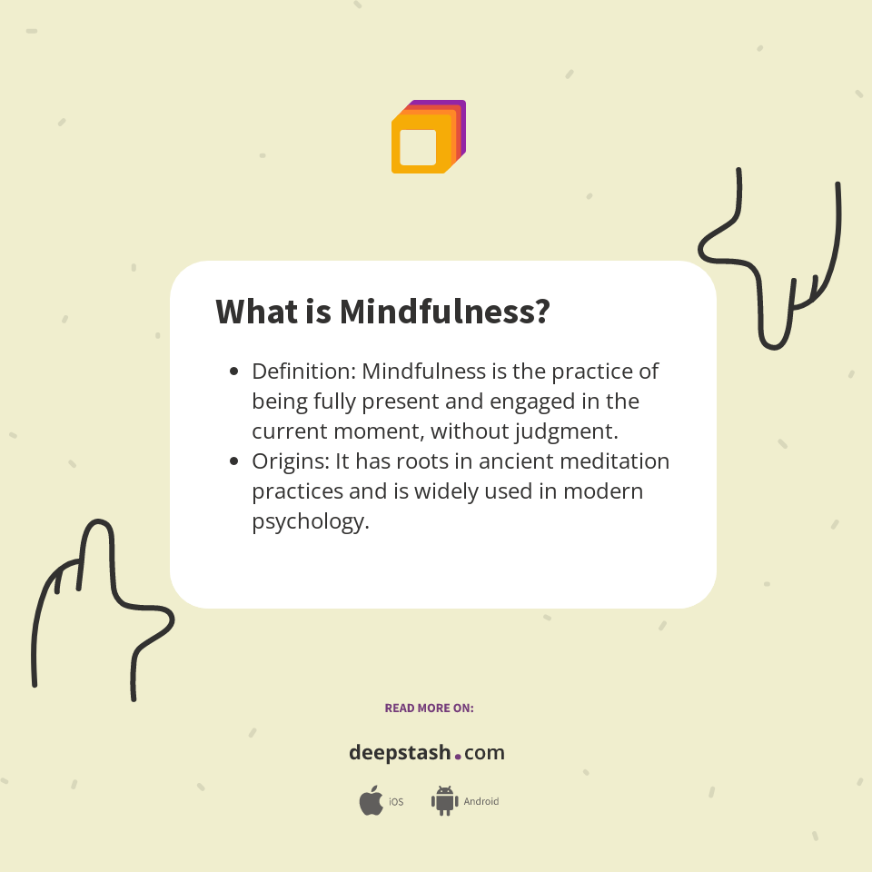 What is Mindfulness? - Deepstash
