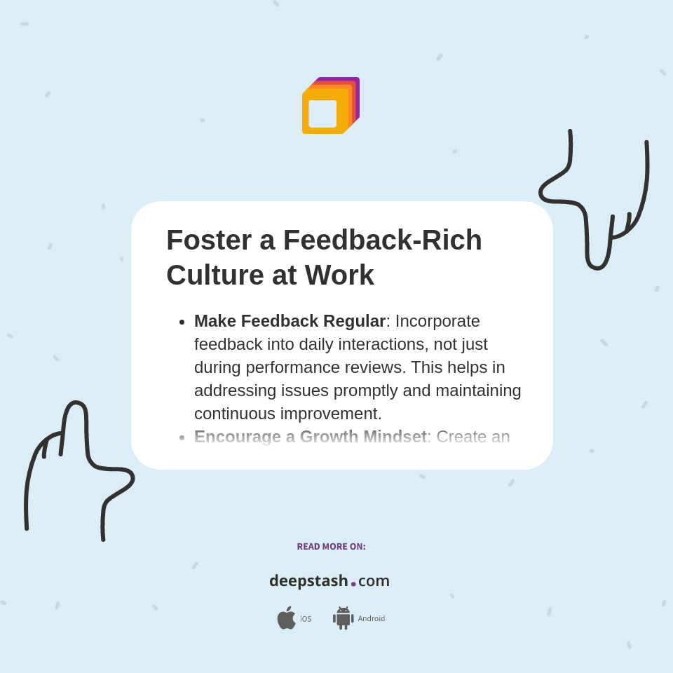 Foster a Feedback-Rich Culture at Work - Deepstash